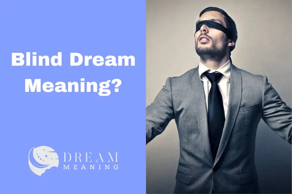 Dreaming About Being Blind: Uncover The Hidden Meaning Behind Your ...