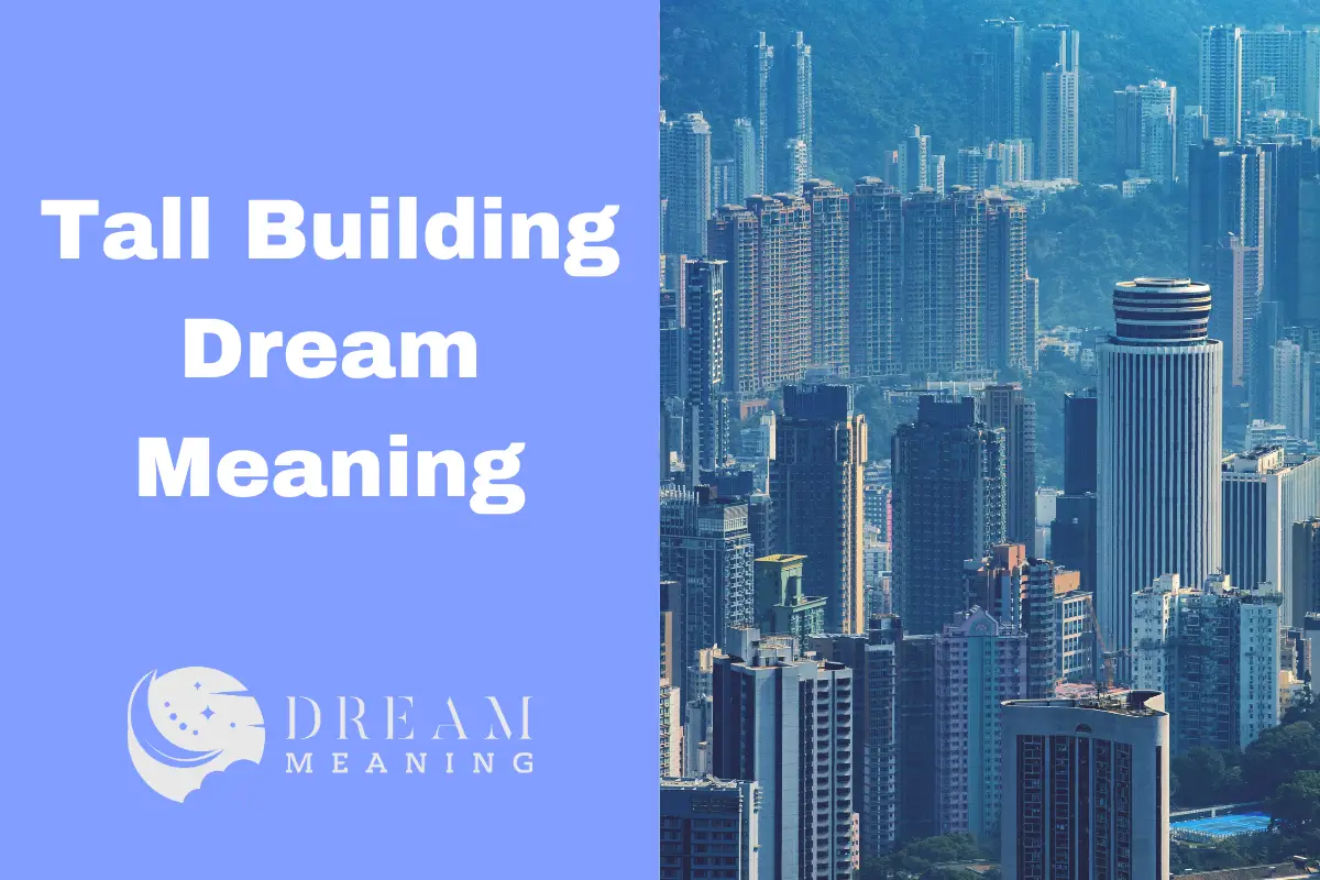 Understanding Tall Building Dream Meaning A Comprehensive Guide The understanding-tall-building-dream-meaning-a-comprehensive-guide-the
